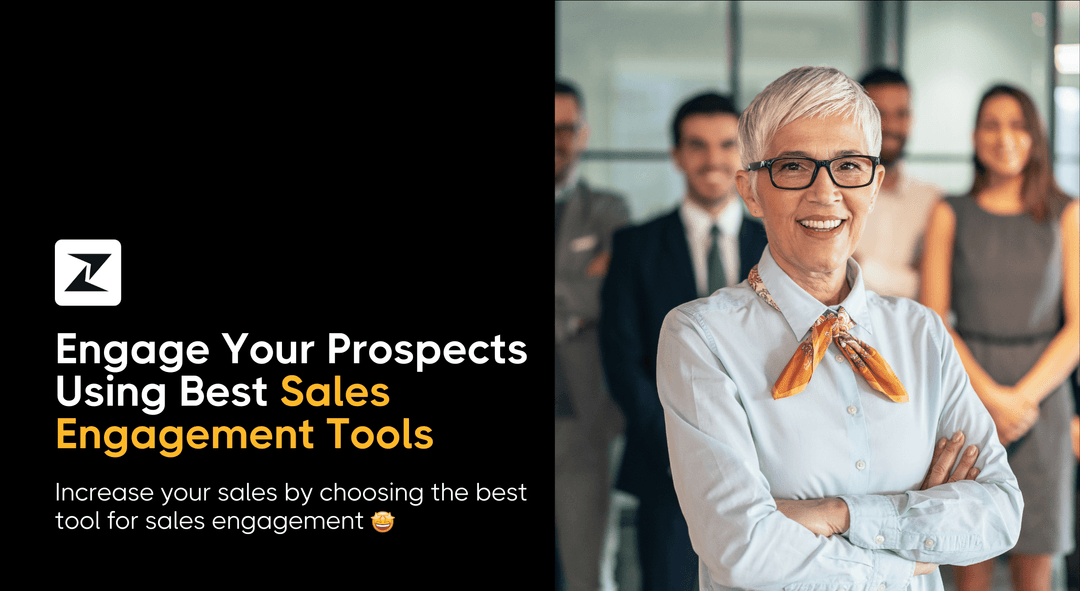 13 Best Sales Engagement Tools to Help You Engage Prospects